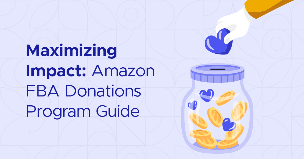 Maximizing Impact: Amazon FBA Donations Program Guide | MyFBAPrep