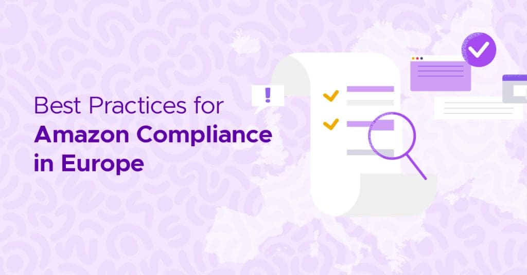 Best Practices for Amazon Compliance in Europe | MyFBAPrep