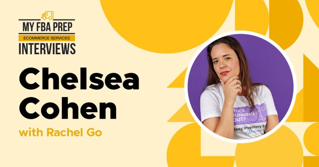 Amazon Inventory Complexities: A Chat With Chelsea Cohen of SoStocked ...