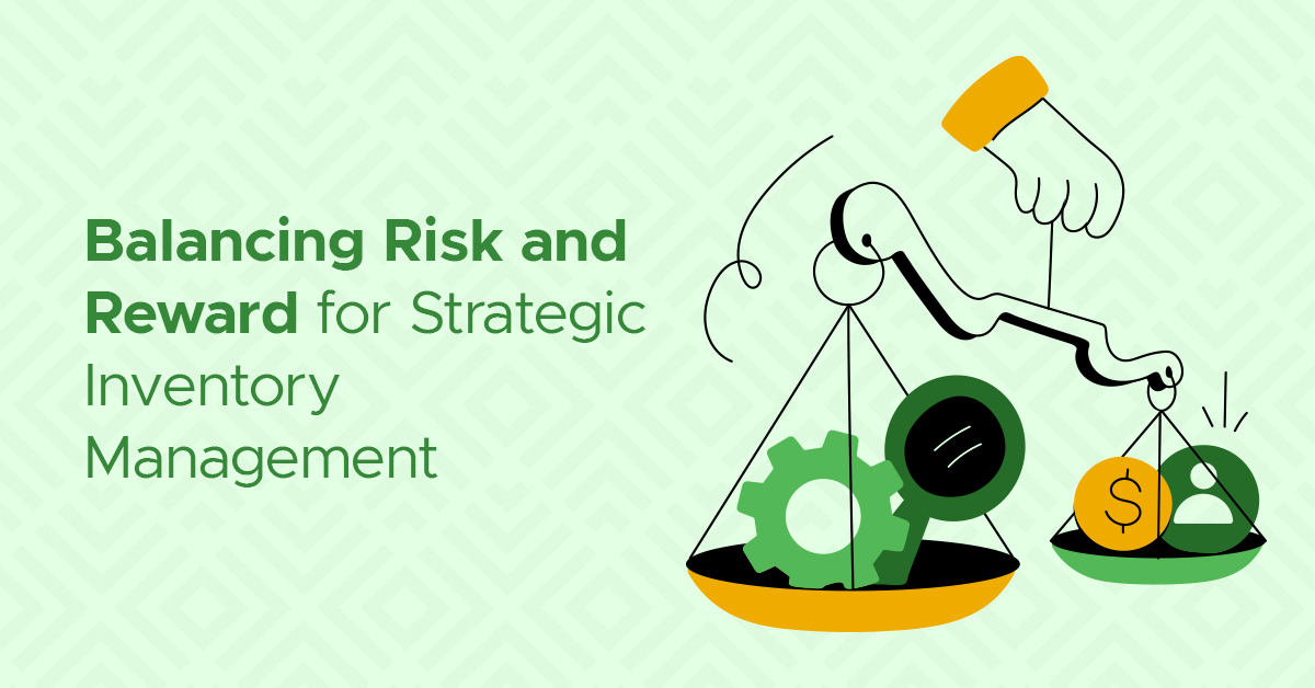 Inventory Management Techniques: Balancing Risk and Reward | MyFBAPrep