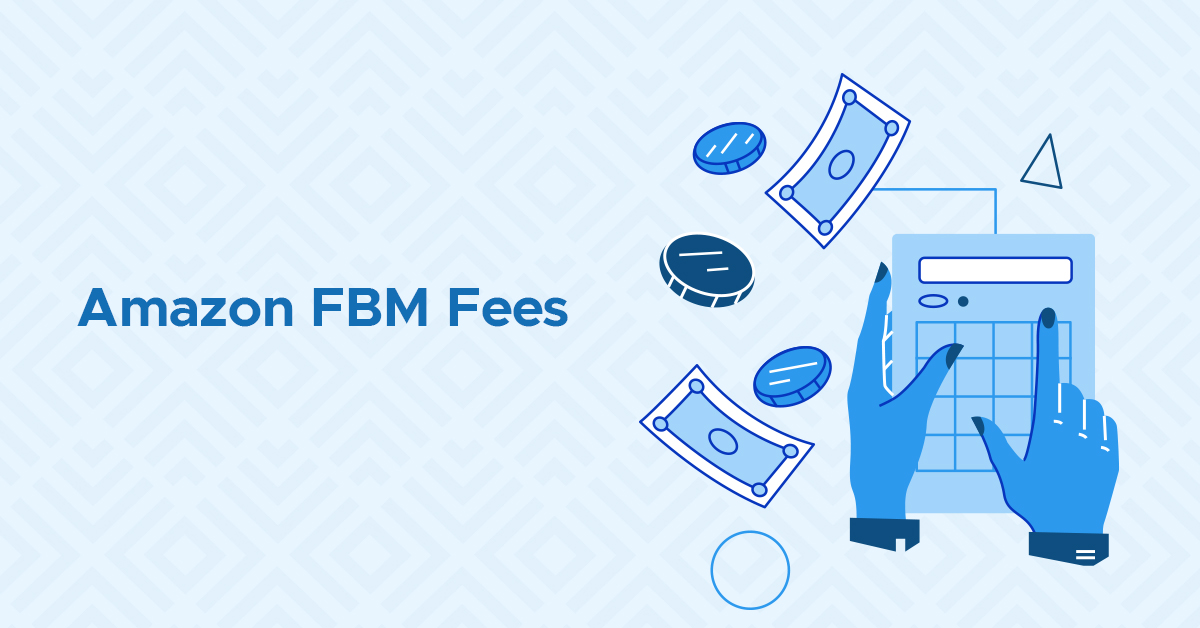 Understanding Amazon FBM Fees: An In-Depth Guide | MyFBAPrep